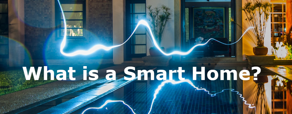 What is a smart home? - The Home Automation Blog