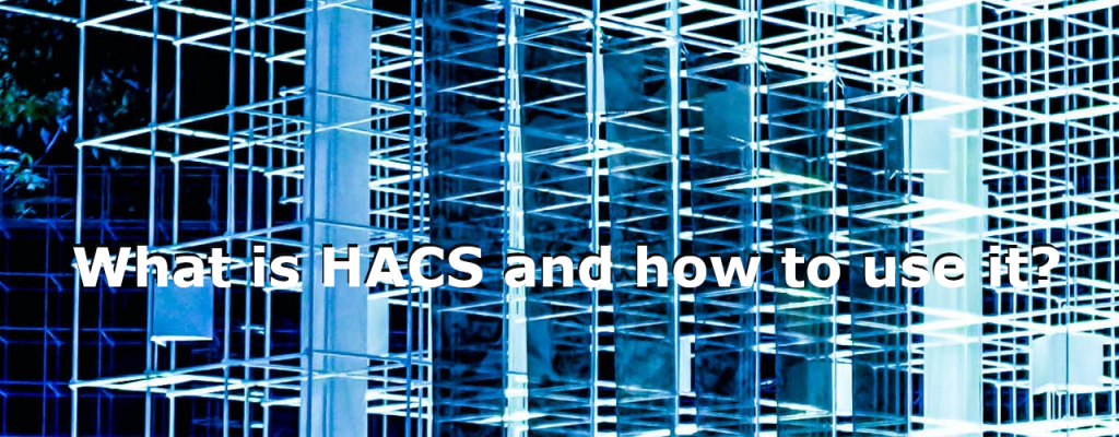 What is HACS and how to use it? - The Home Automation Blog